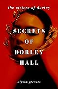 The Sisters of Dorley Series by Alyson Greaves