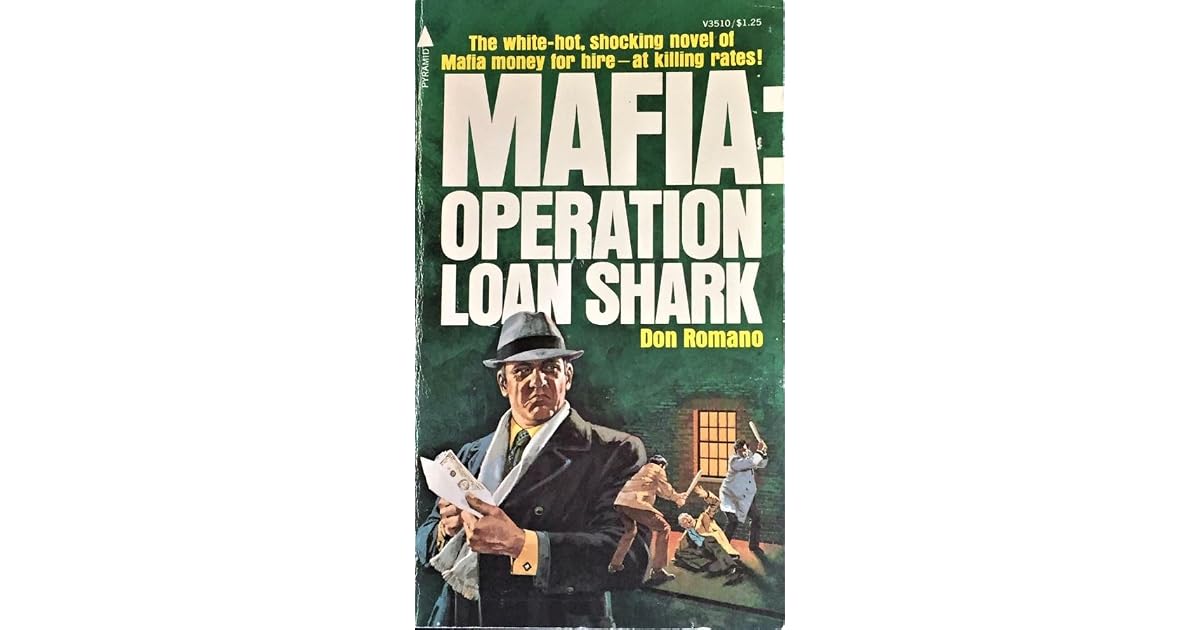 Mafia: Operation Loan Shark by Don Romano