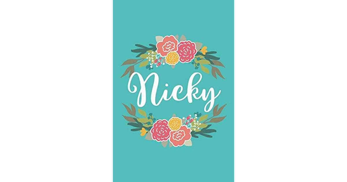 Nicky: 6x9 Lined Writing Notebook Journal with Personalized Name, 120 ...