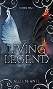 Living Legend Series by Allie Shante