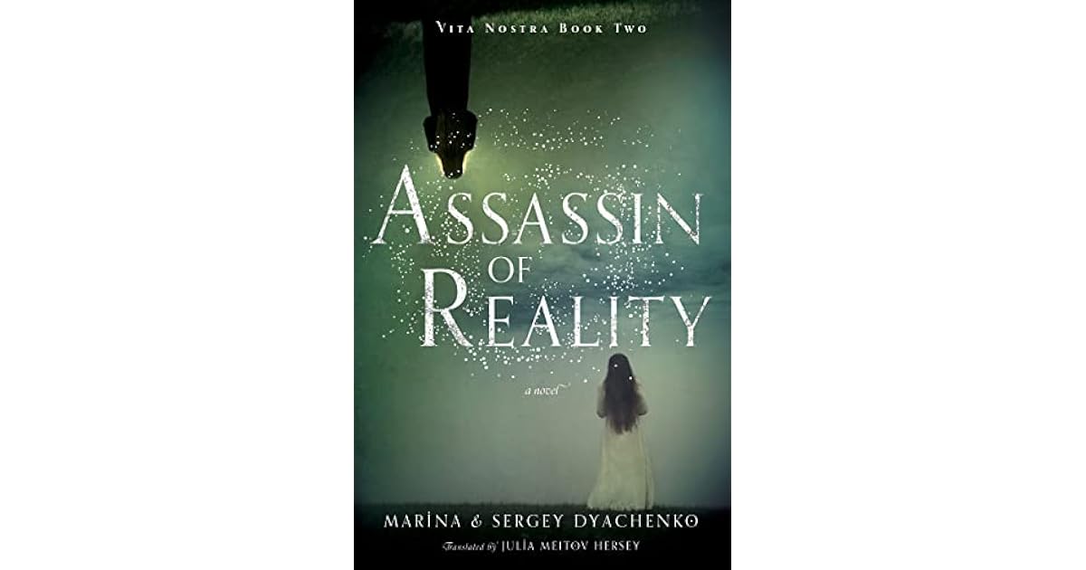 Book giveaway for Assassin of Reality (Vita Nostra, #2) by Marina ...