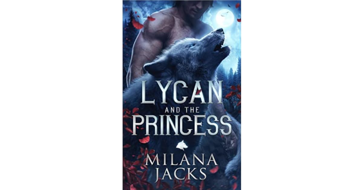 Book giveaway for Lycan and the Princess (Lycan Claimed #1) by Milana ...