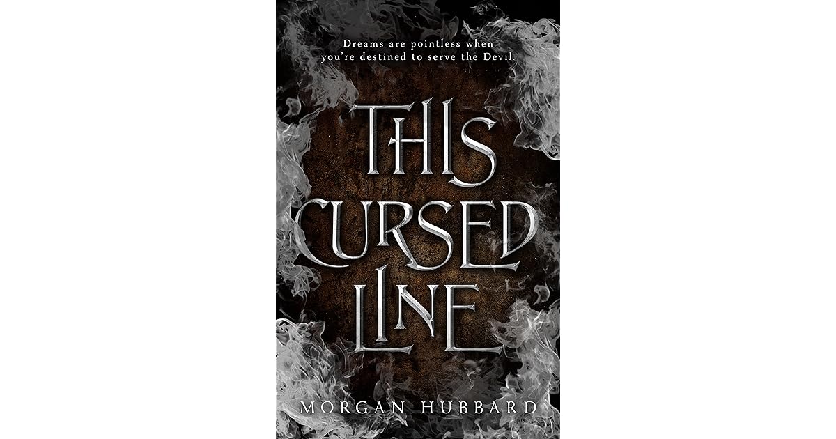 This Cursed Line by Morgan Hubbard