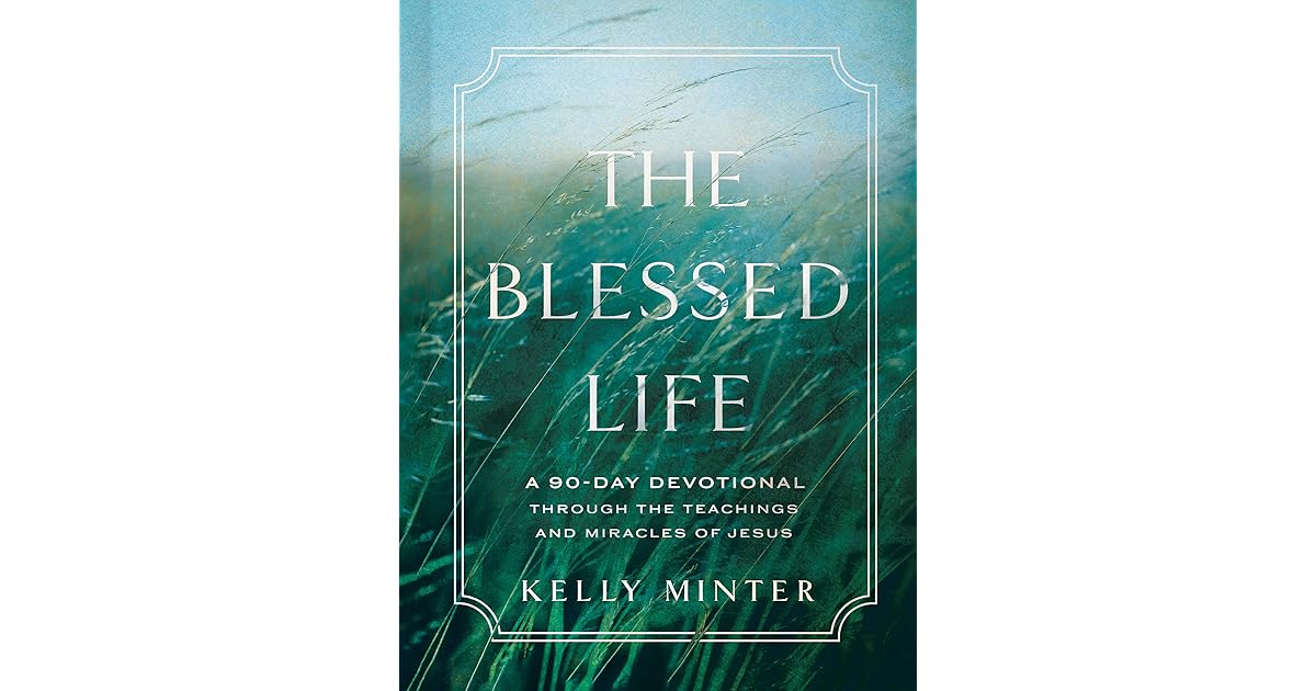 Book giveaway for The Blessed Life: A 90-Day Devotional through the ...