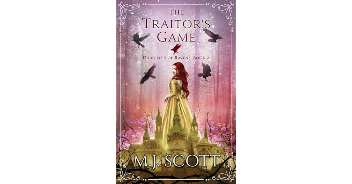 The Traitor's Game: A Daughter of Ravens Romantic Historical Fantasy ...