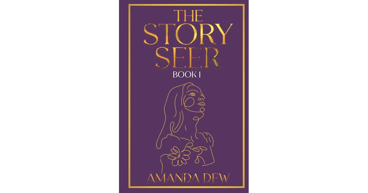 The Story Seer: A Young Adult Dystopian Romance by Amanda Dew