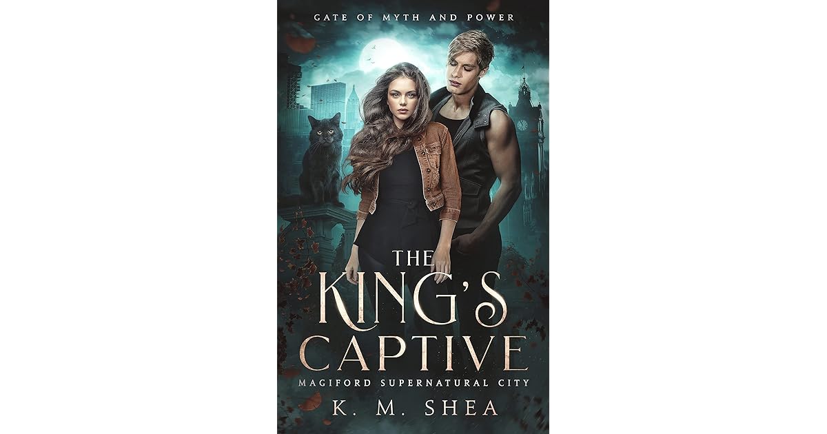 The King's Captive (Gate of Myth and Power, #1) by K.M. Shea