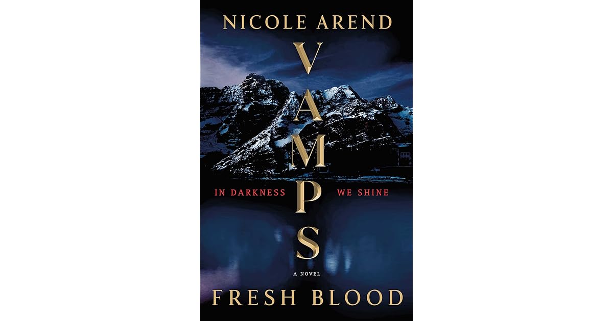 Book giveaway for Vamps: Fresh Blood by Nicole Arend Sep 01-Sep 15, 2022