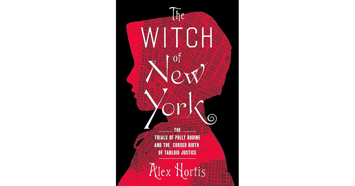 Book giveaway for The Witch of New York: The Trials of Polly Bodine and ...