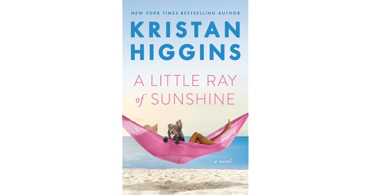 Book giveaway for A Little Ray of Sunshine by Kristan Higgins Mar 21 ...