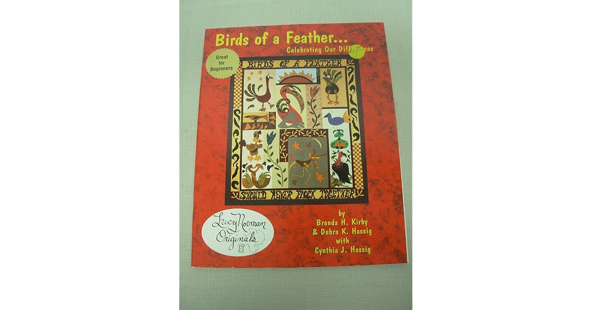 Birds Of A Feather...Celebrating Our Differences by Brenda ,hassig ...