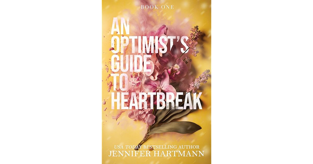An Optimist's Guide to Heartbreak by Jennifer Hartmann