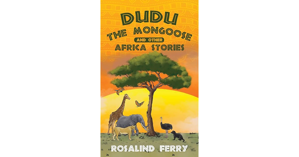 Book giveaway for Dudu the Mongoose and Other Africa Stories: True ...