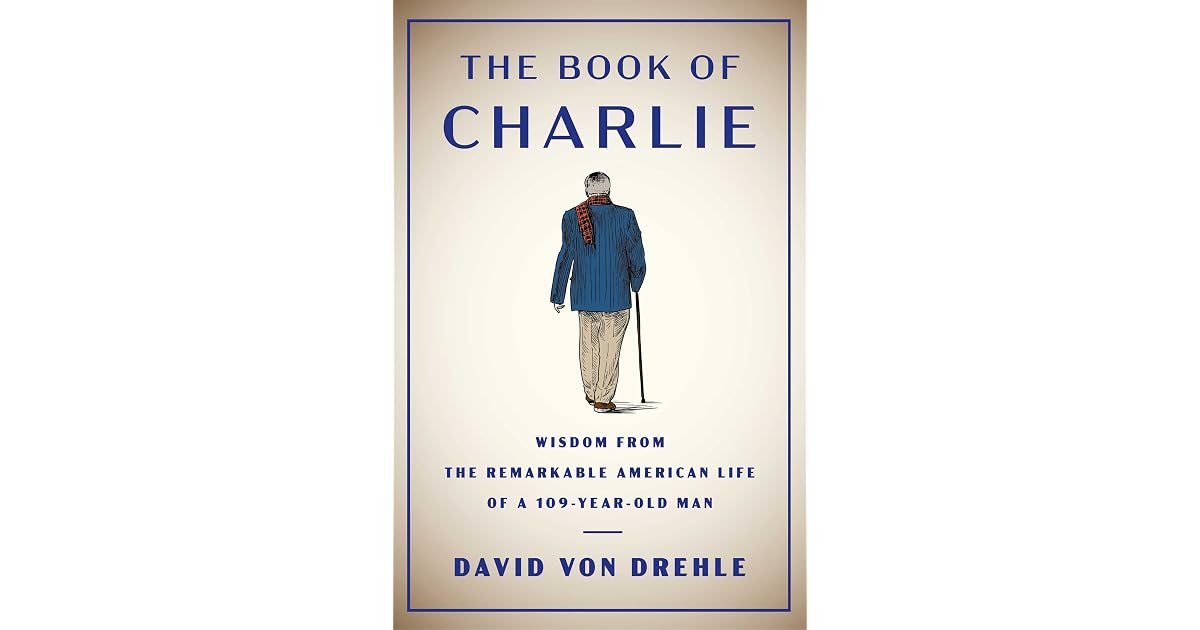Book giveaway for The Book of Charlie: Wisdom from the Remarkable ...