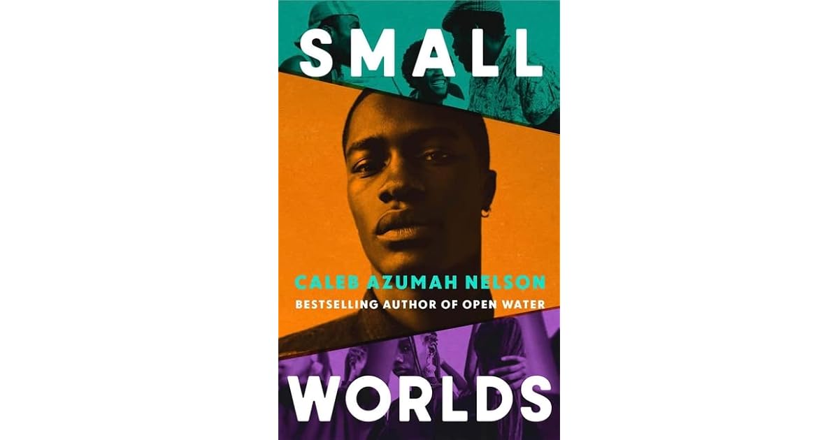 Book giveaway for Small Worlds by Caleb Azumah Nelson May 19-Jun 18, 2023