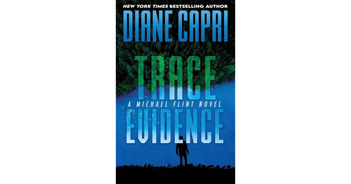 Book giveaway for Trace Evidence (Michael Flint, #2) by Diane Capri Dec ...