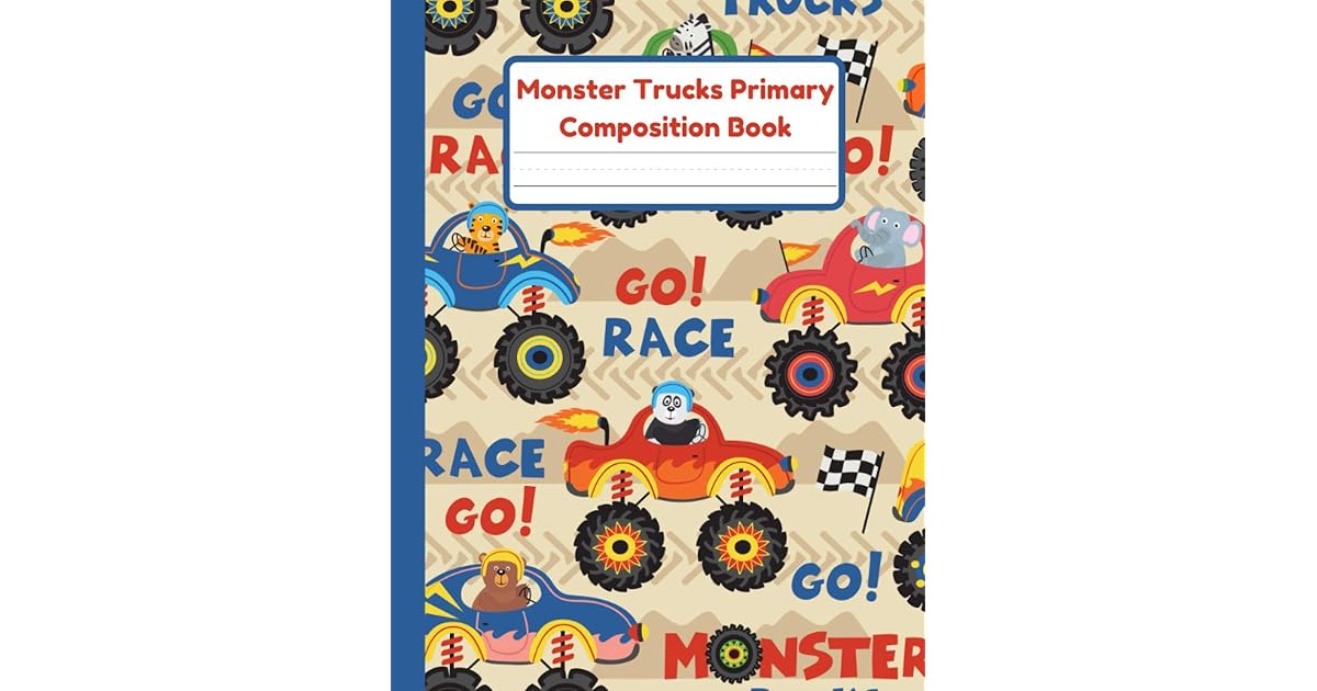 Monster Trucks Primary Composition Book: Handwriting Practice Paper ...