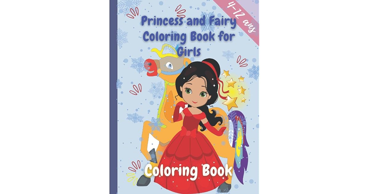 Princess and Fairy Coloring Book for Girls: Gifts for 4 Year Old Girls ...