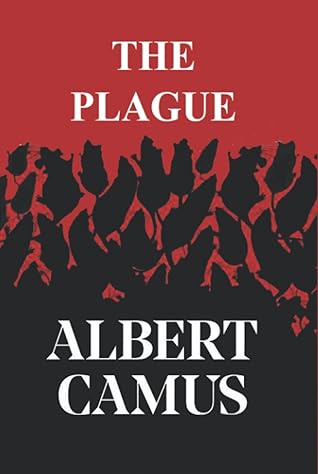 The Plague by Albert Camus: classic novel by Albert Camus