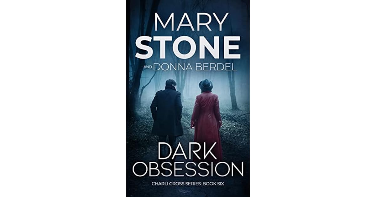 Dark Obsession (Charli Cross #6) by Mary Stone