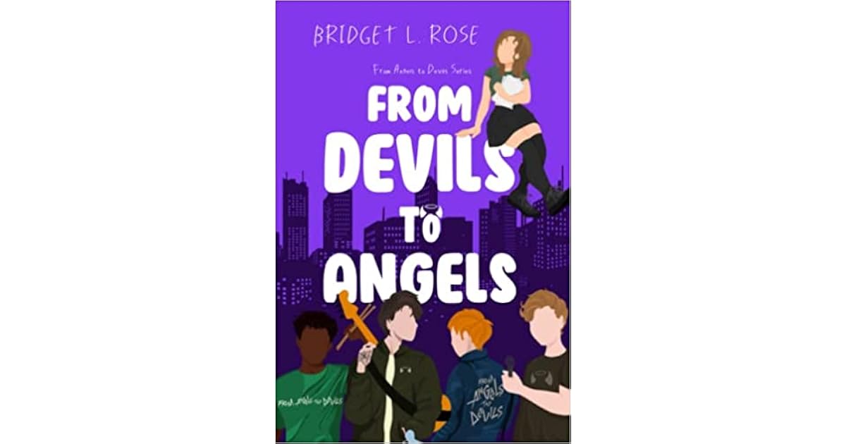 From Devils to Angels by Bridget L. Rose