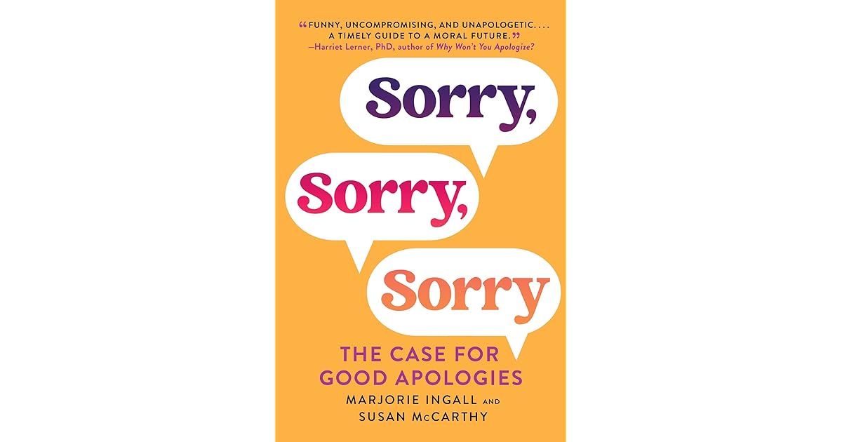 Book giveaway for Sorry, Sorry, Sorry: The Case for Good Apologies by ...