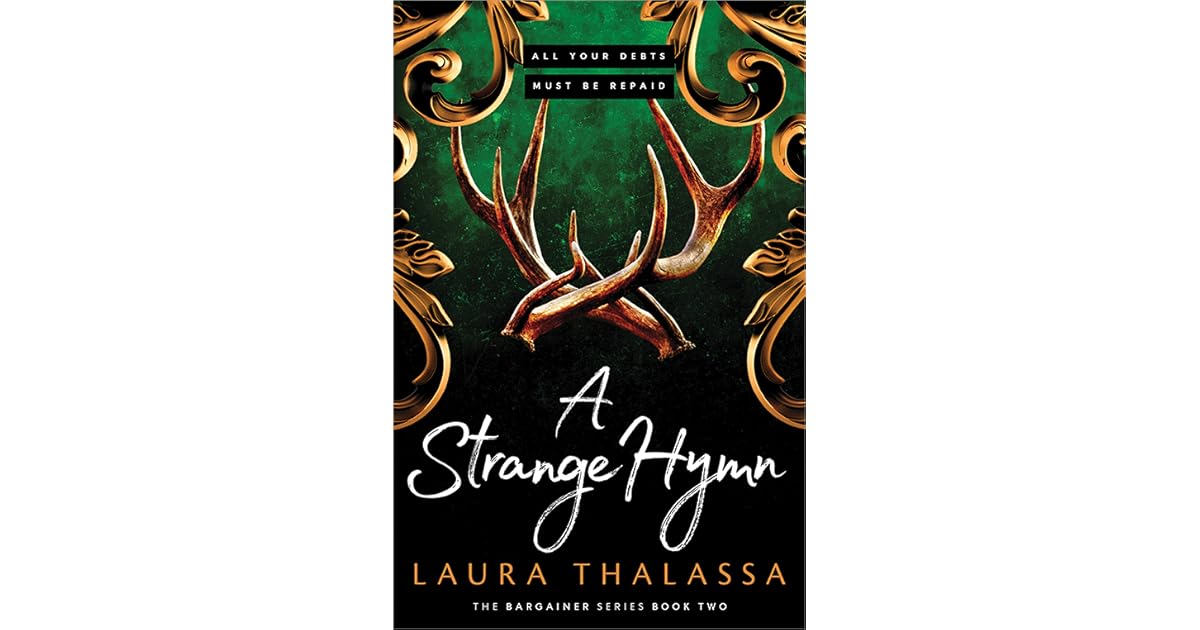 Book giveaway for A Strange Hymn (The Bargainer #2) by Laura Thalassa ...