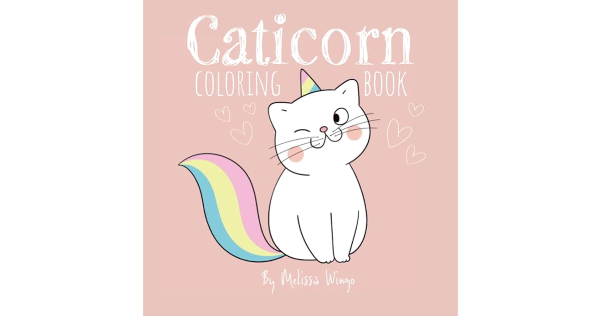 Caticorn Coloring Book: 60 Pages of Cute Cat Unicorns to Color by ...