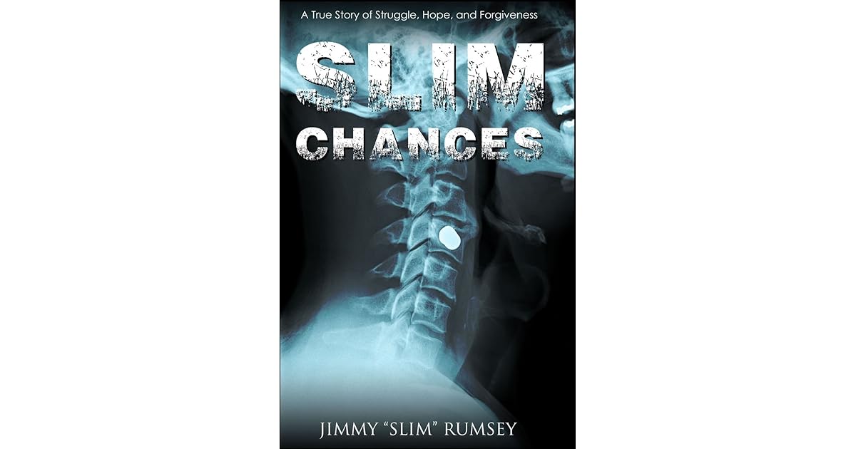 Book giveaway for Slim Chances: A True Story of Struggle, Hope, and ...