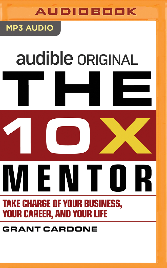 (DOWNLOAD) PDF The 10X Mentor BY Grant Cardone | Goodreads | GM Binder