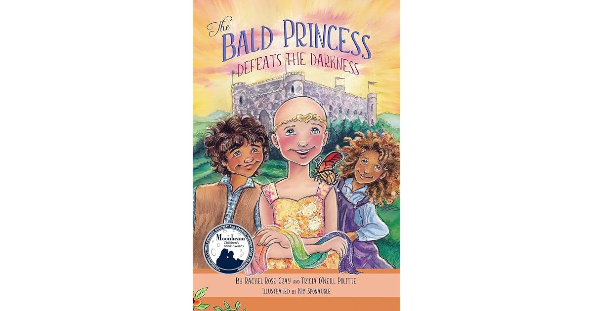 The Bald Princess Defeats the Darkness by Rachel Rose Gray