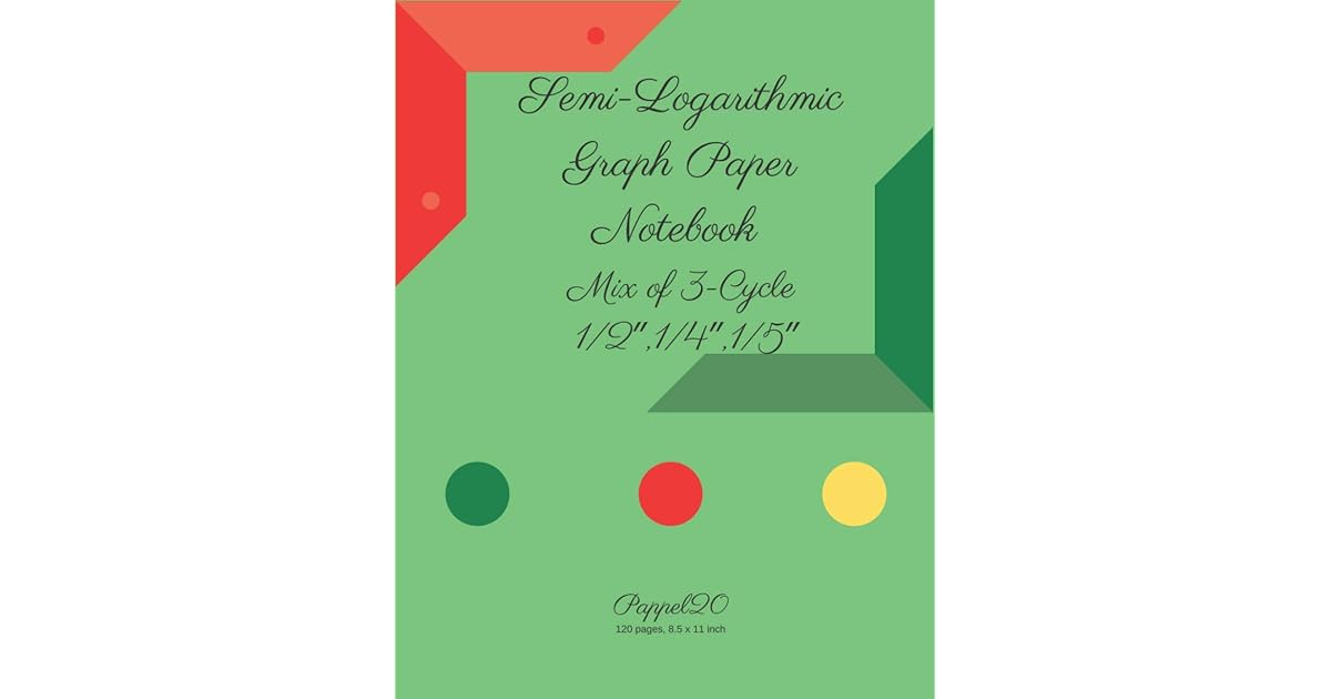 Semi-Logarithmic Graph Paper Notebook: Semi-Logarithmic Graph Paper 3 ...