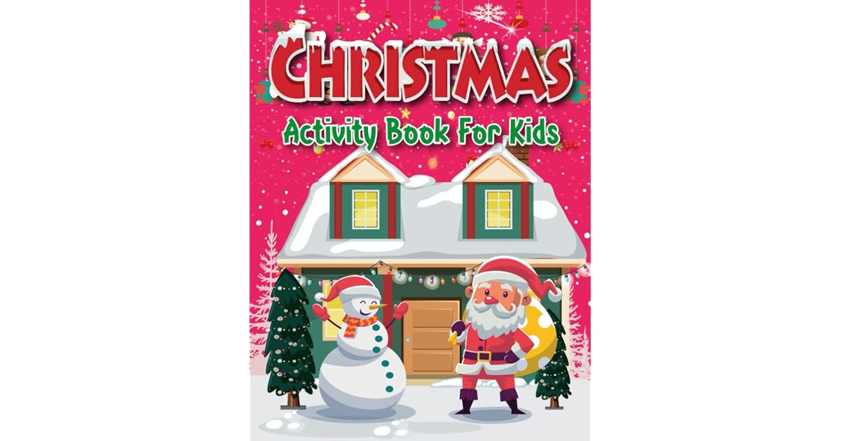 Christmas Activity book For Kids: Happy Christmas Activity book for ...