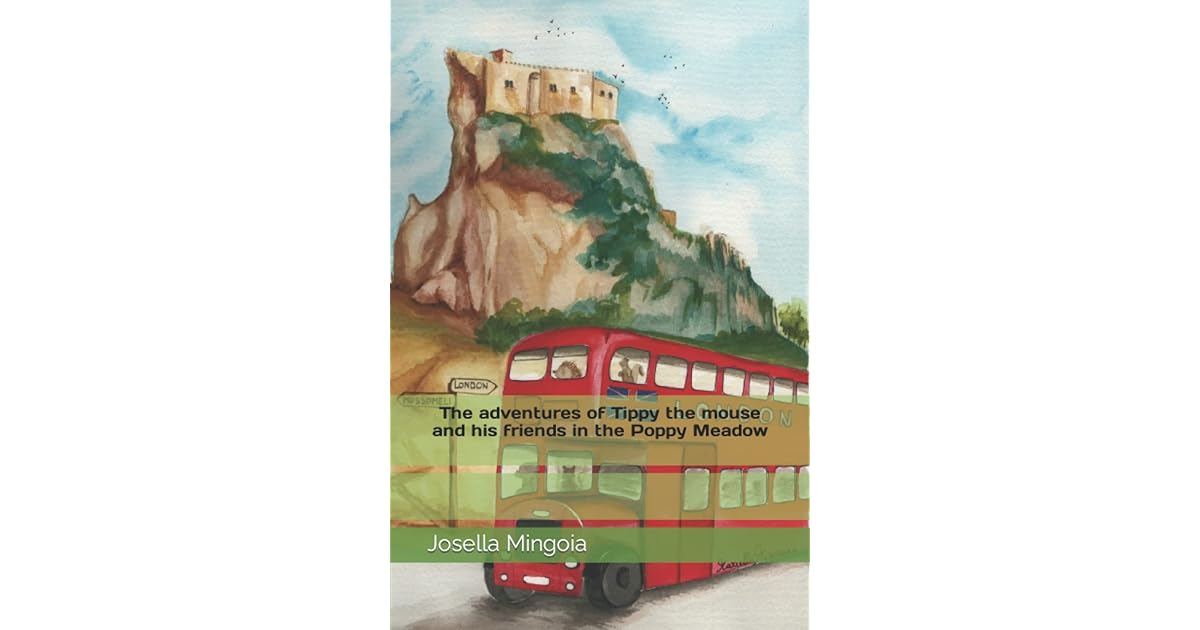 The adventures of Tippy the mouse and his friends in the Poppy Meadow ...