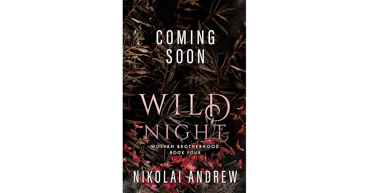 Wild Night (Wolven Brotherhood #4) by Nikolai Andrew