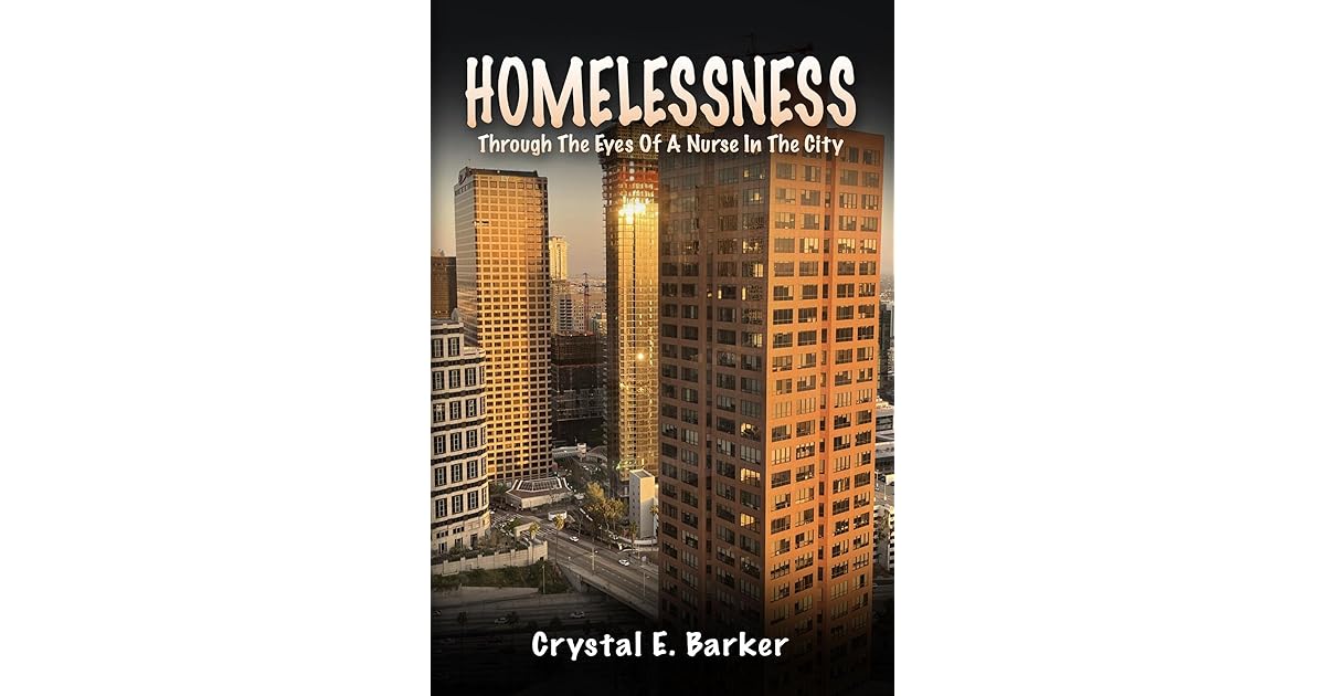 Book giveaway for Homelessness Through The Eyes Of A Nurse In The City ...