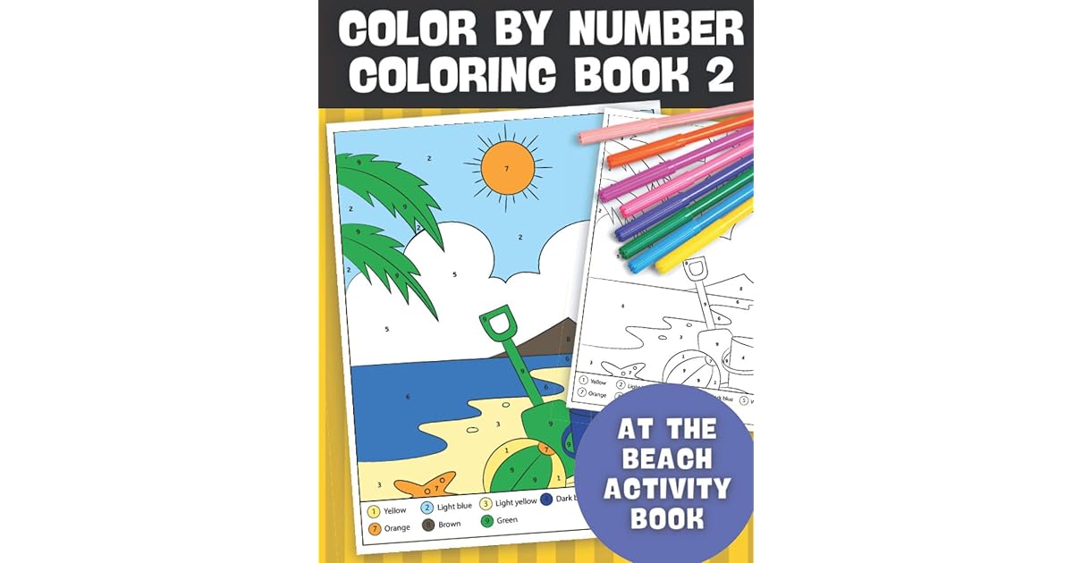 Color By Number Coloring Book 2 At The Beach Activity Book: Fun 20 Page ...