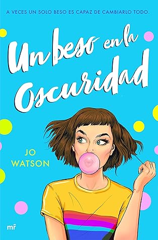 Un beso en la oscuridad by Jo Watson