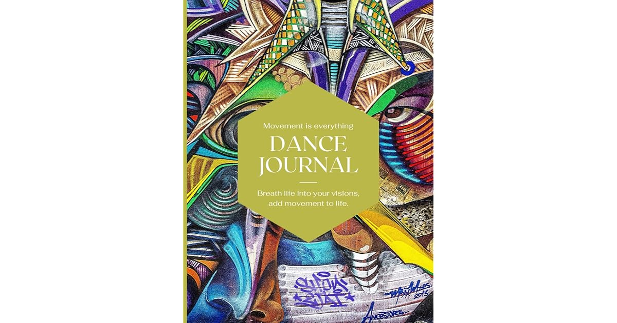 Choreography and Dance Planner Journal: Plan Choreography, Track ...