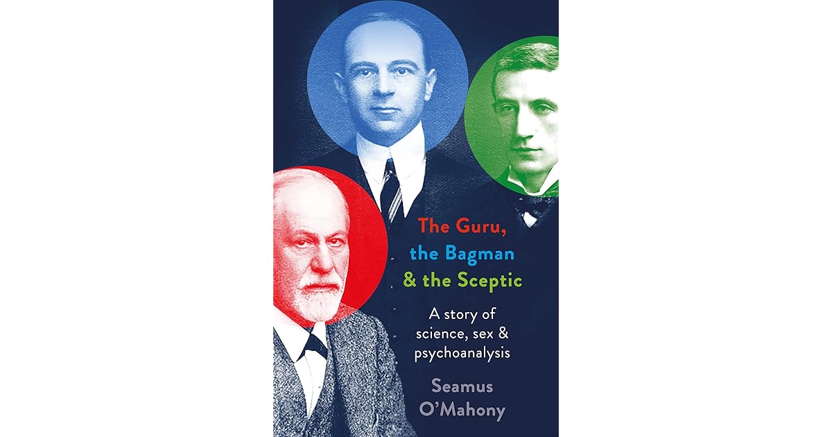 The Guru, the Bagman and the Sceptic: A story of science, sex and ...