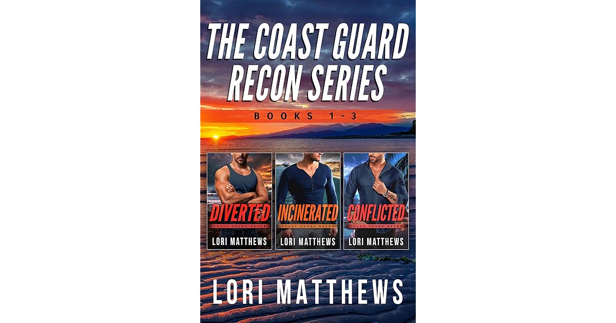 The Coast Guard Recon Series Box Set: Books 1-3 by Lori Matthews