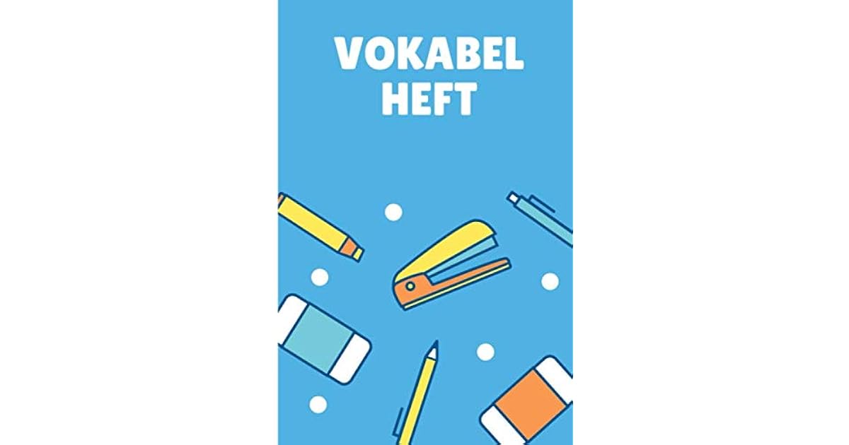 Vokabel Heft: DIN A5 Notizbuch| 120 Seiten liniertes Vokabelheft | für ...