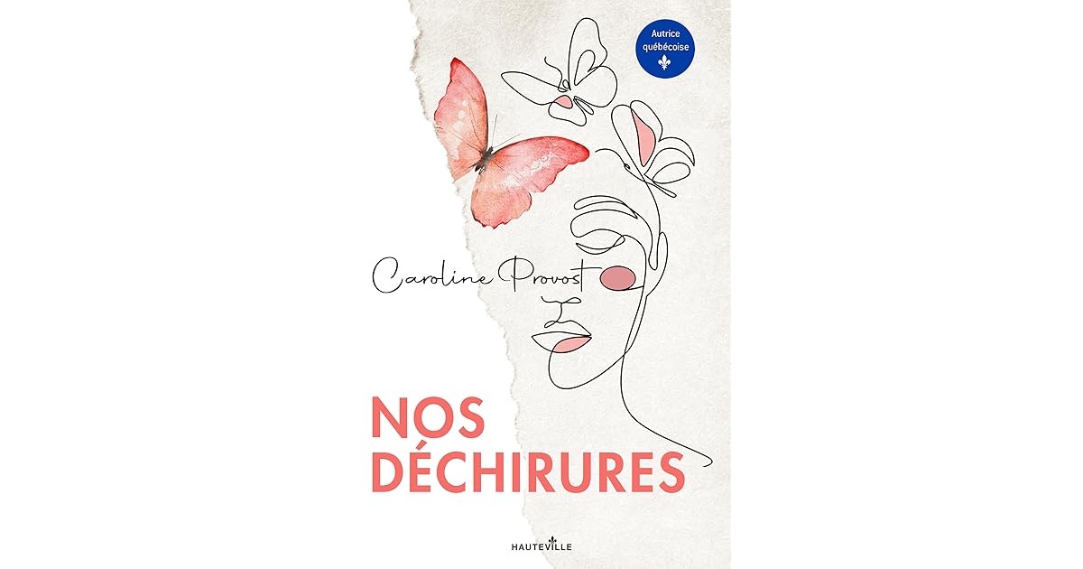 Nos Déchirures by Caroline Provost