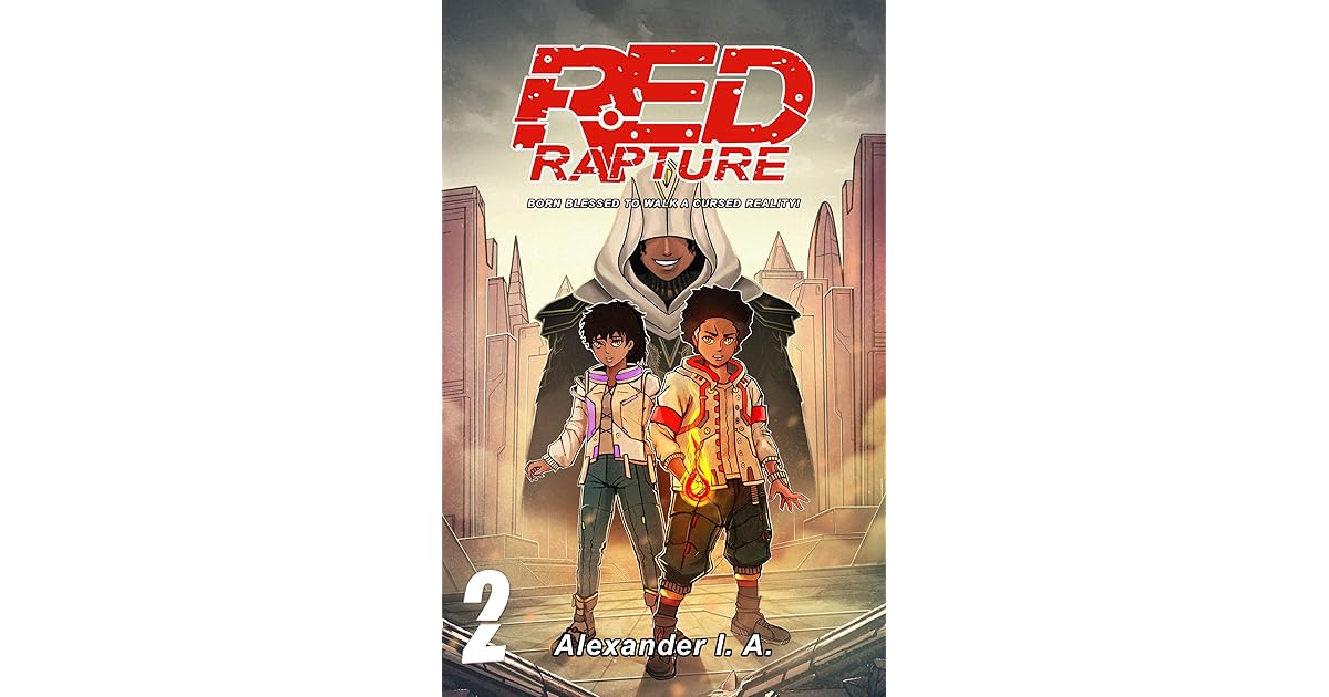 Book giveaway for Red Rapture: Born Blessed To Walk A Cursed Reality ...