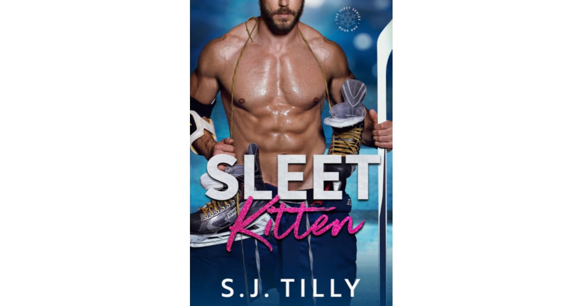 Sleet Kitten (Sleet, #1) by S.J. Tilly
