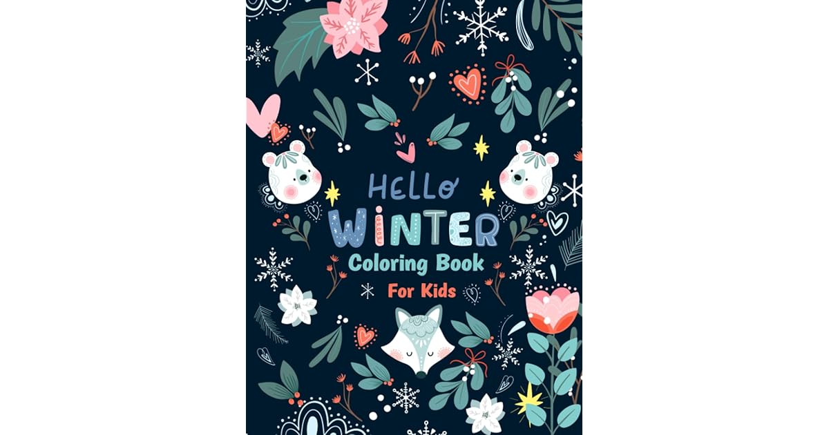 Hello Winter Coloring Book For Kids: Beautiful winter drawing coloring ...