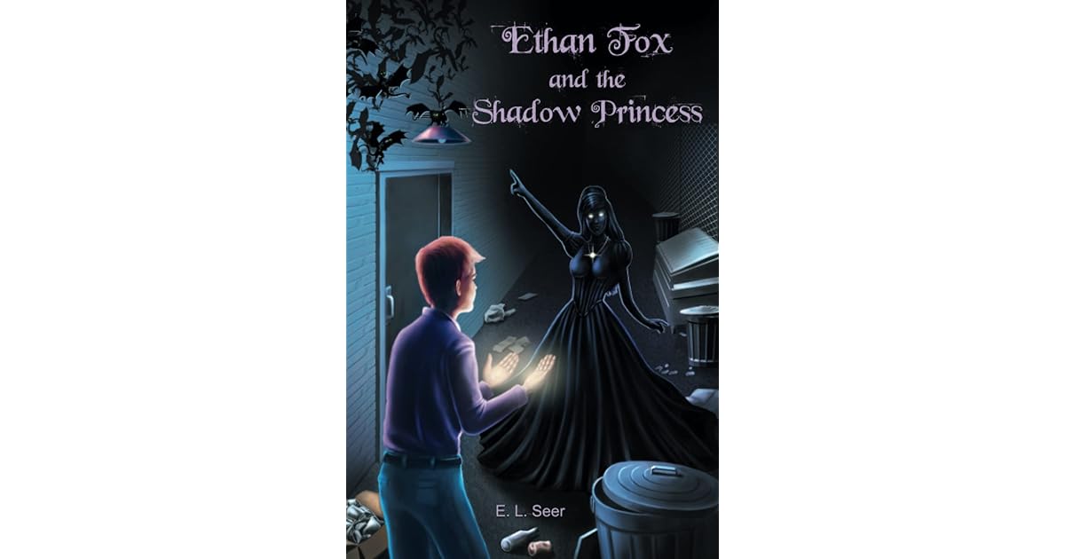 Book giveaway for Ethan Fox and the Shadow Princess (Ethan Fox Books ...