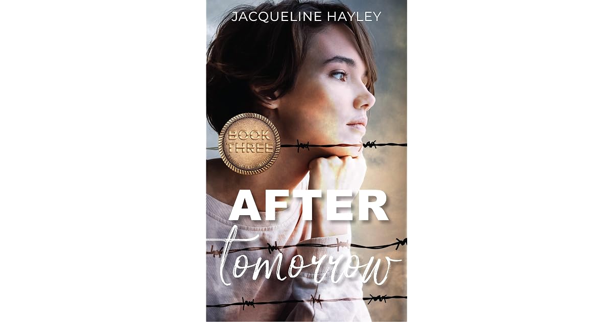 Book giveaway for After Tomorrow (The After #3) by Jacqueline Hayley ...