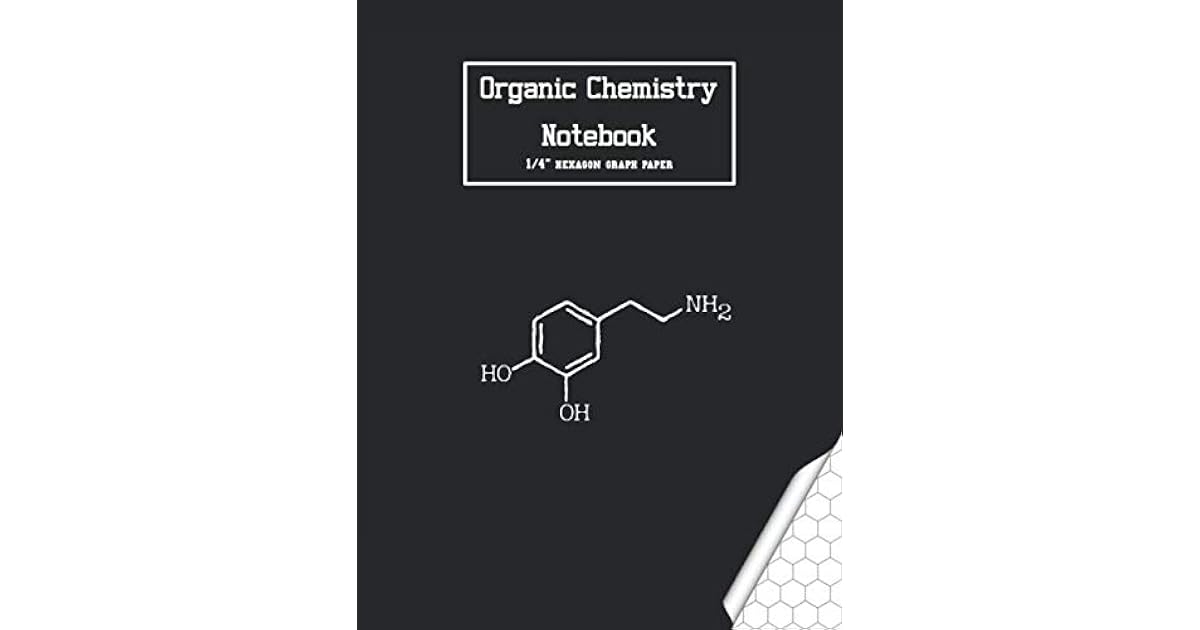 Organic Chemistry Notebook: 1/4" Hexagon Graph Paper - Dopamine Themed ...