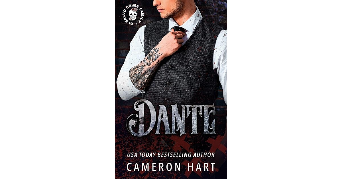 Dante (Di Salvo Crime Family Book 2) by Cameron Hart